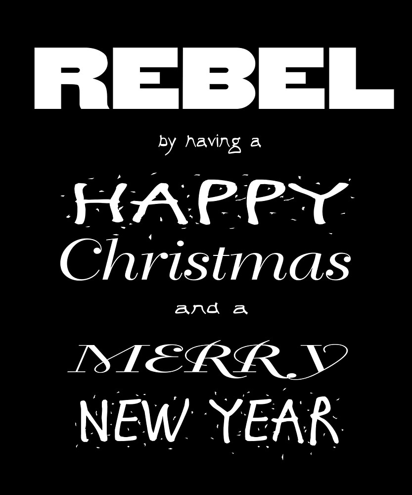 Rebel Voice Seasonal Message To Friends – Rebel Voice